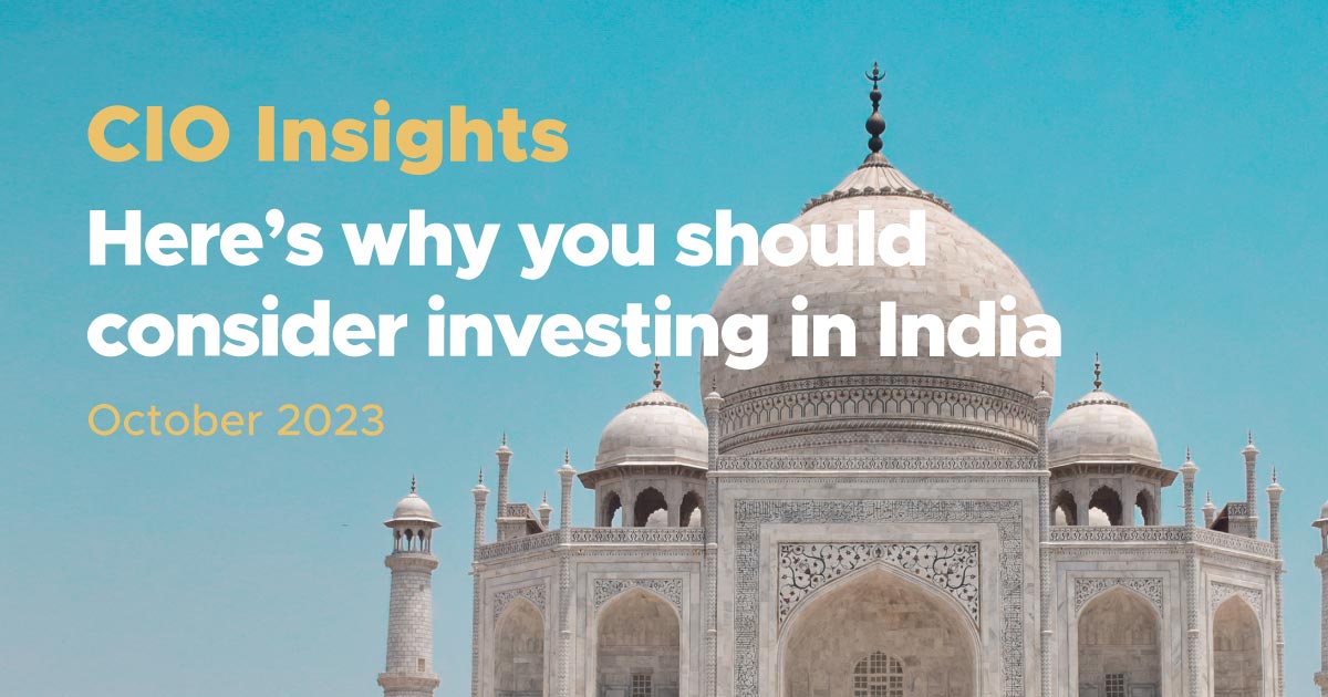 CIO Insights: Here’s why you should consider investing in India ...