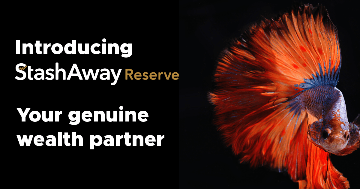 Introducing StashAway Reserve - Your genuine wealth partner | Reserve ...