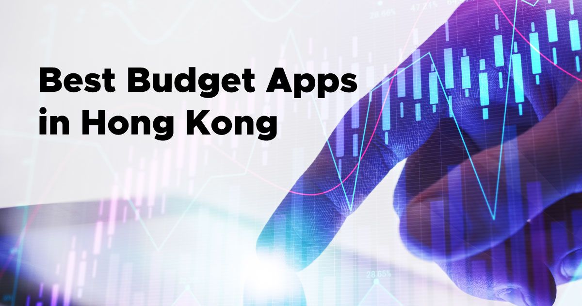 Best Budget & Money Apps in Hong Kong 2025: Master Your Finances ...
