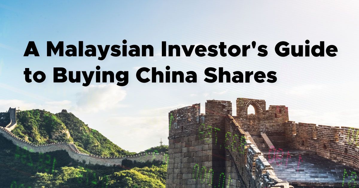 A Malaysian Investor's Guide to Buying China Stocks: 2025 Complete ...