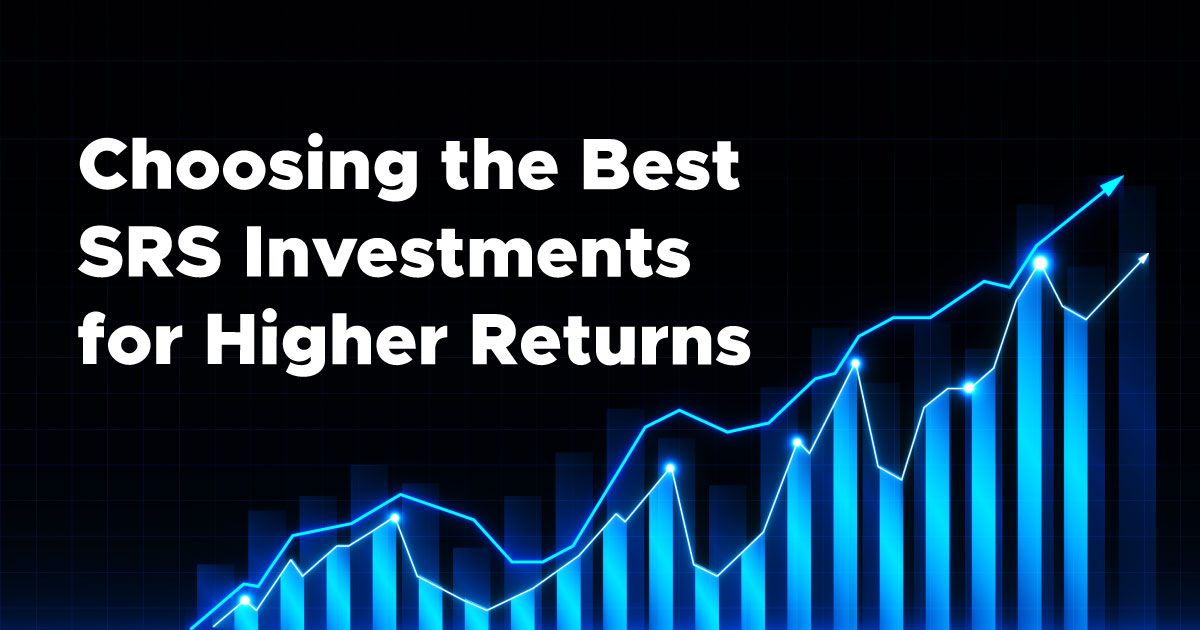 Choosing the Best SRS Investments for Higher Returns | StashAway Singapore