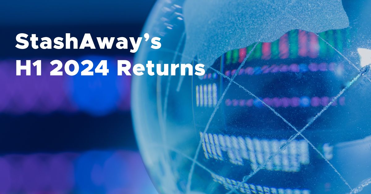 StashAway’s H1 2024 Returns: Navigating a diverging market with ...