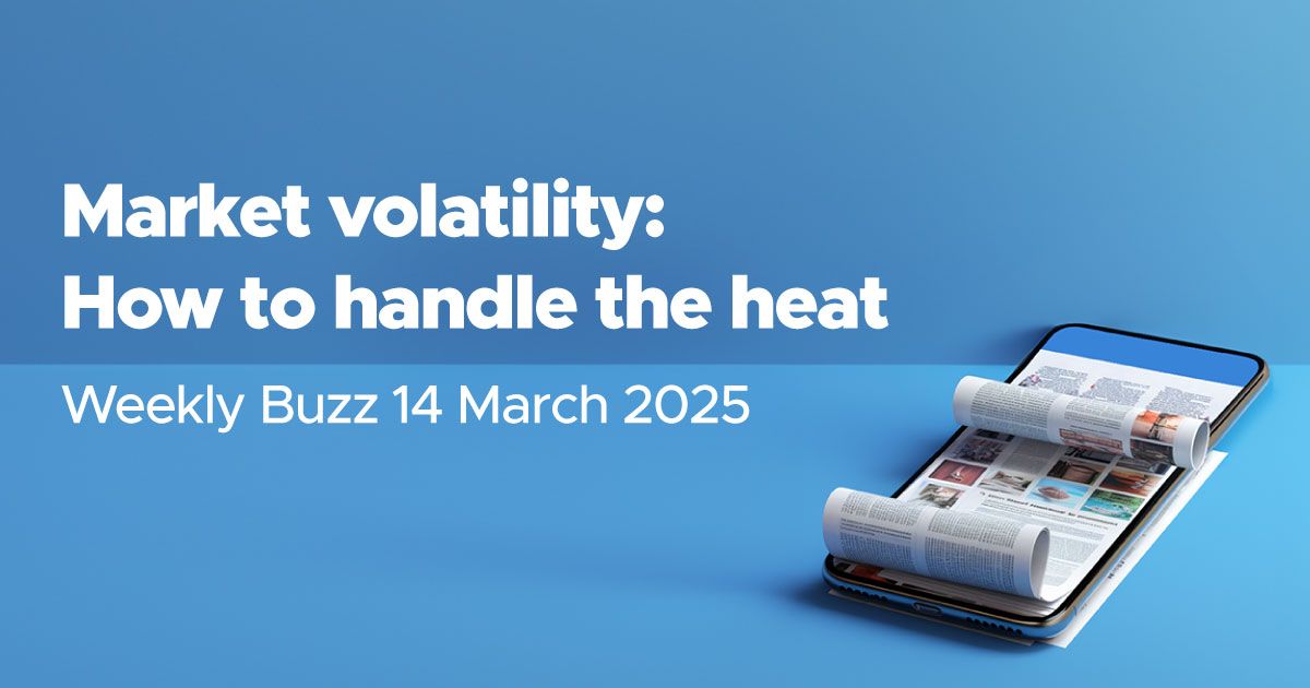 Weekly Buzz - Market volatility: How to handle the heat 🔥 | StashAway MENA