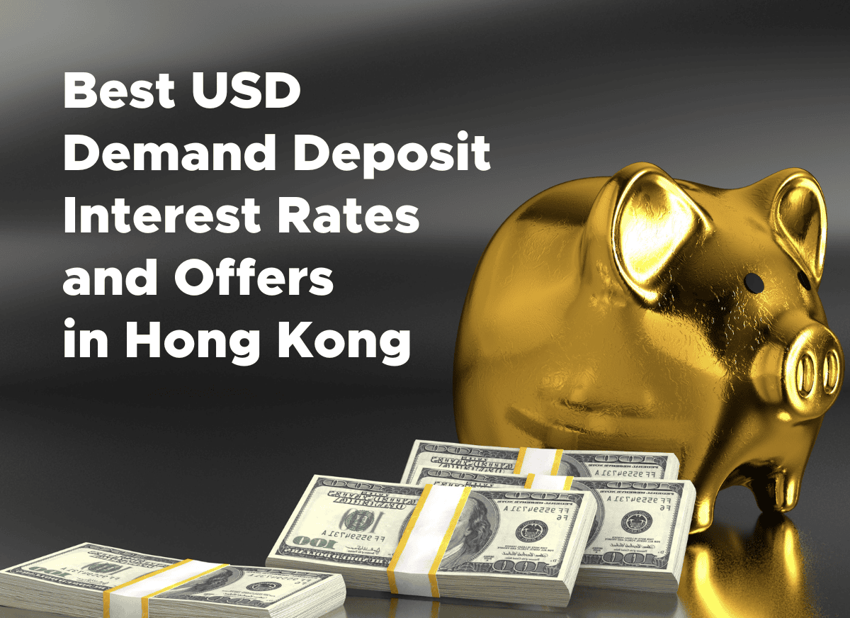 Best USD Demand Deposit Interest Rates and Offers in Hong Kong ...