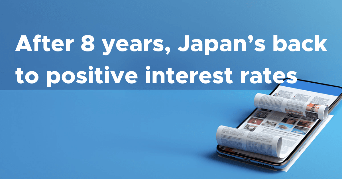 Weekly Buzz: 🌸 After 8 years, Japan’s back to positive interest rates ...