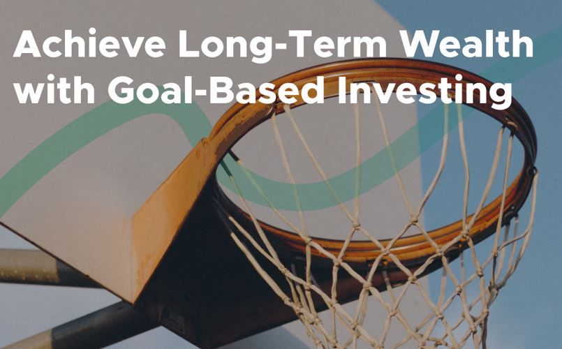 Use goal based investing to achieve long-term wealth | StashAway