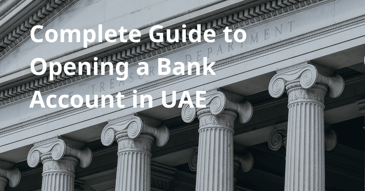Complete Guide to Opening a Bank Account in UAE | StashAway MENA