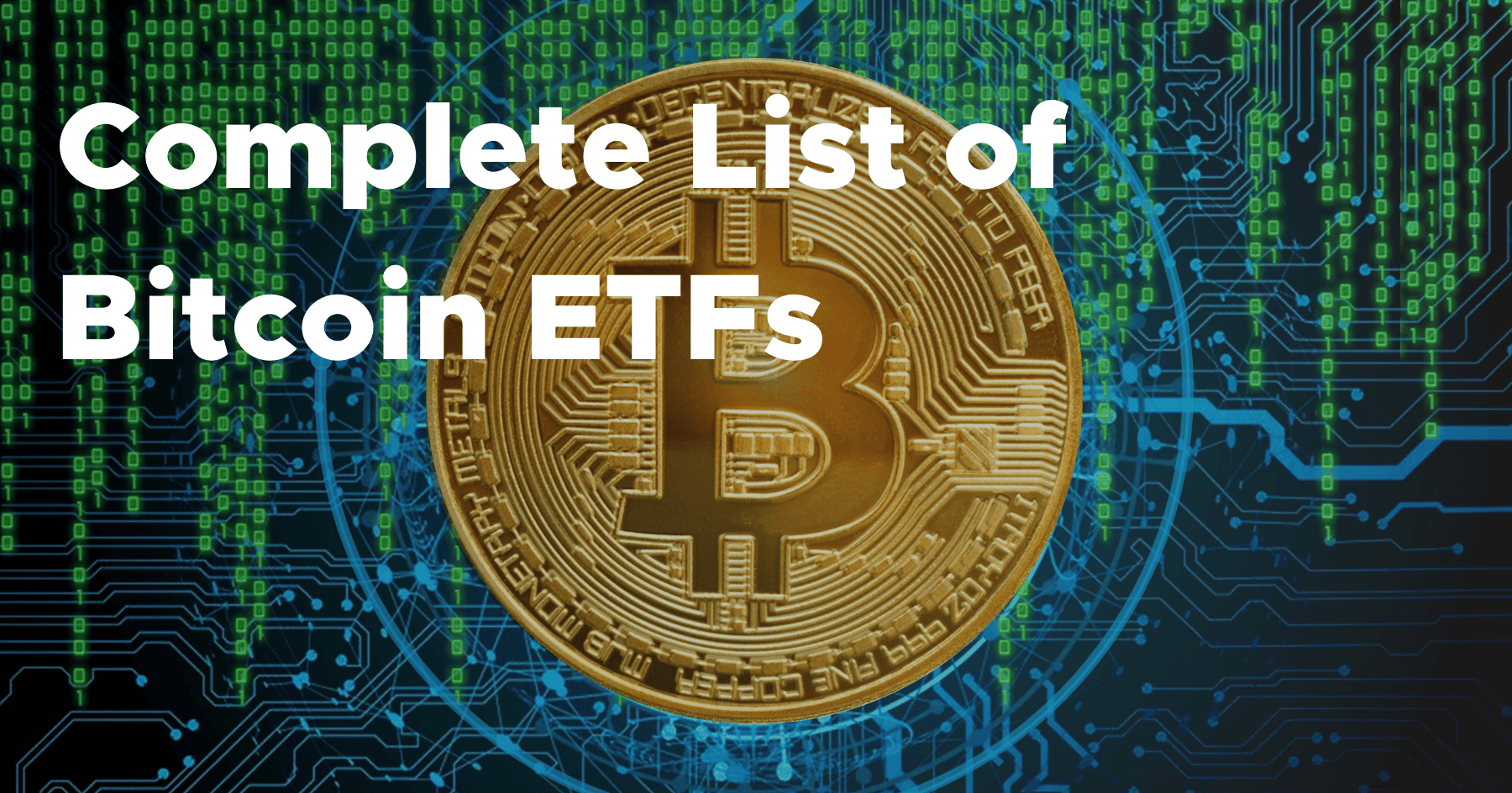 2025 Complete List of Bitcoin ETFs with Their Fees and Holdings ...