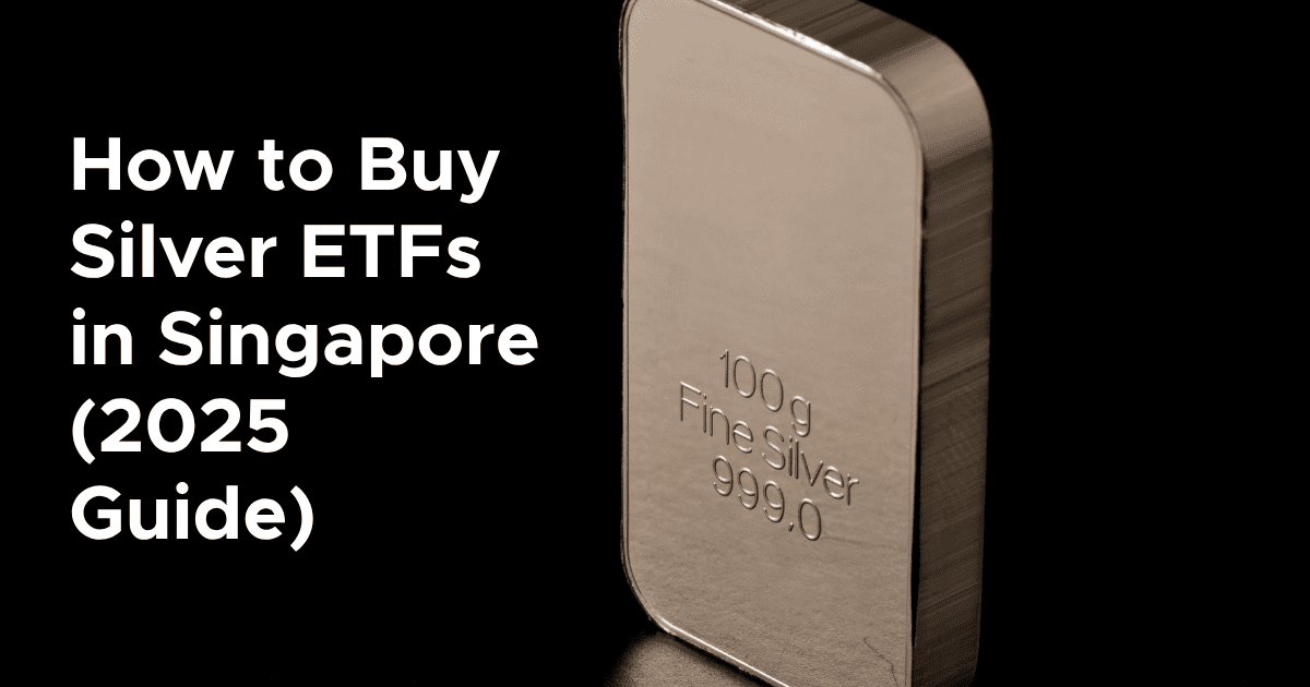 How to Buy Silver ETFs in Singapore (2026 Guide) | StashAway Singapore