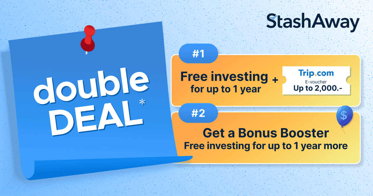 Double DEAL | StashAway Thailand