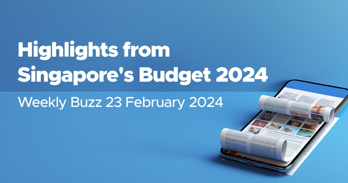 Weekly Buzz: 💲 Highlights from Singapore's Budget 2024 | StashAway ...