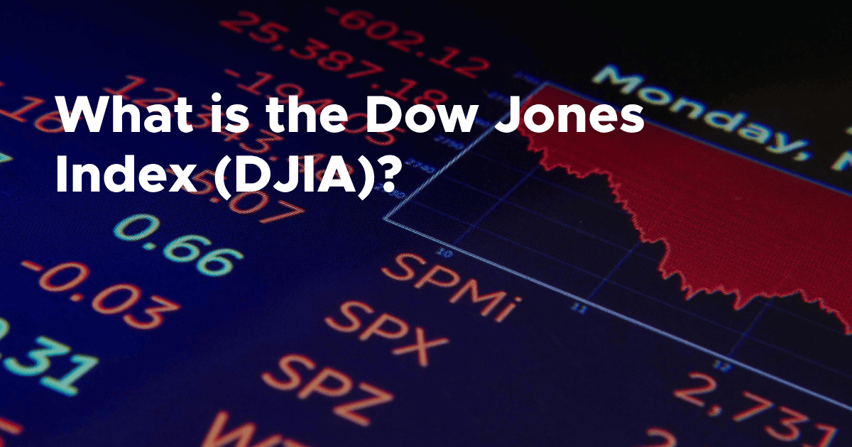 What Is the Dow Jones Index (DJIA)? Tracking US Market Giants since ...