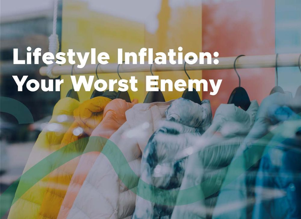 Lifestyle Inflation: Your Worst Enemy | StashAway | StashAway
