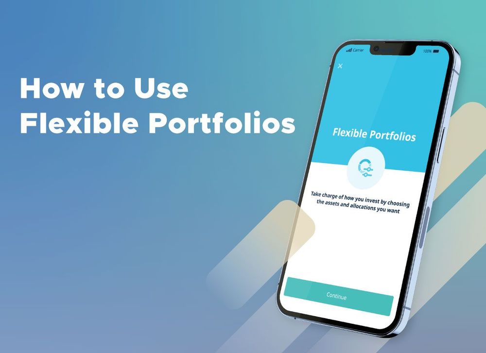 How to Use Flexible Portfolios | StashAway | StashAway