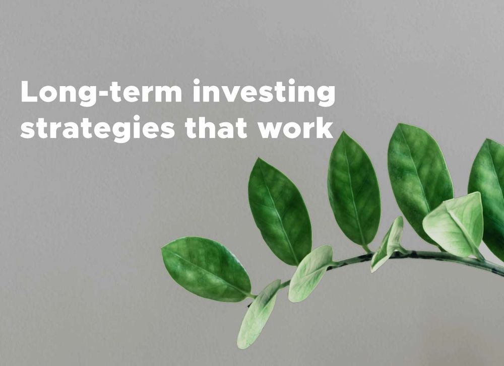 Long-Term Investing Strategies That Work | StashAway