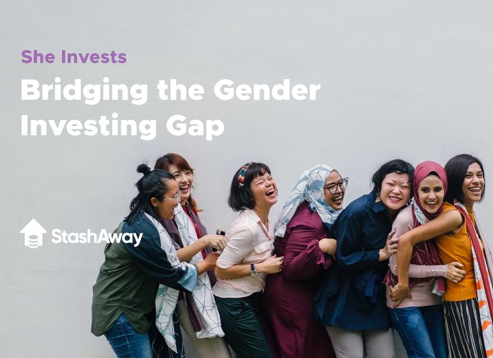 She Invests by StashAway: Bridging the Gender Investing Gap | StashAway