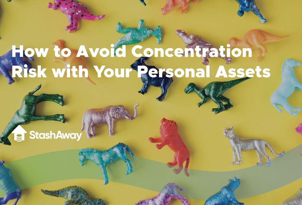 Avoid Concentration risk in your Portfolio | StashAway