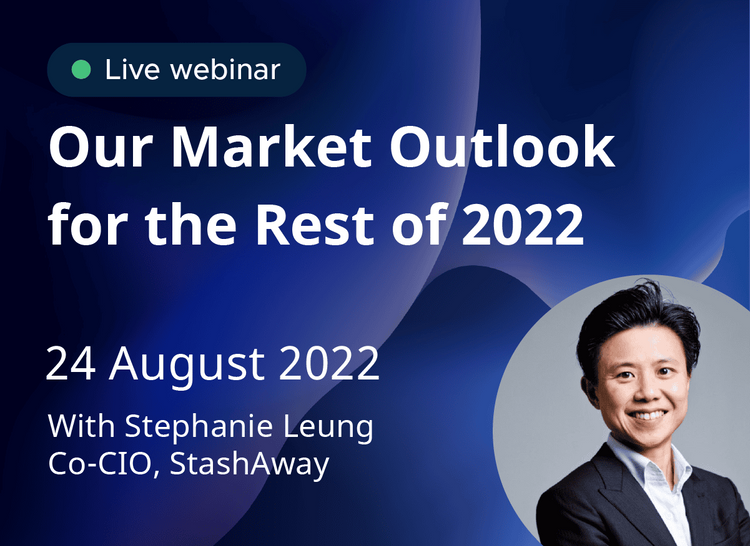 StashAway’s Market Outlook for the Rest of 2022 | StashAway ประเทศไทย