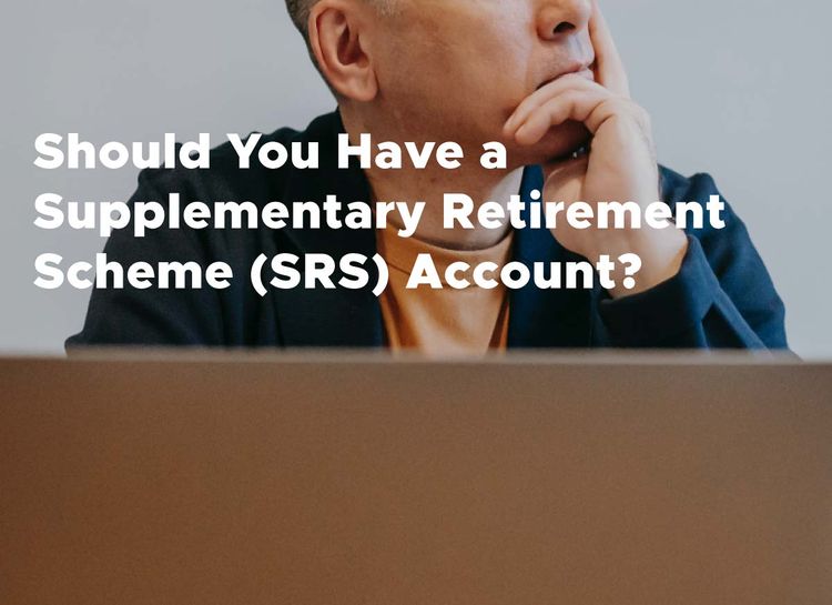 Should You Open an SRS Account? | StashAway Singapore