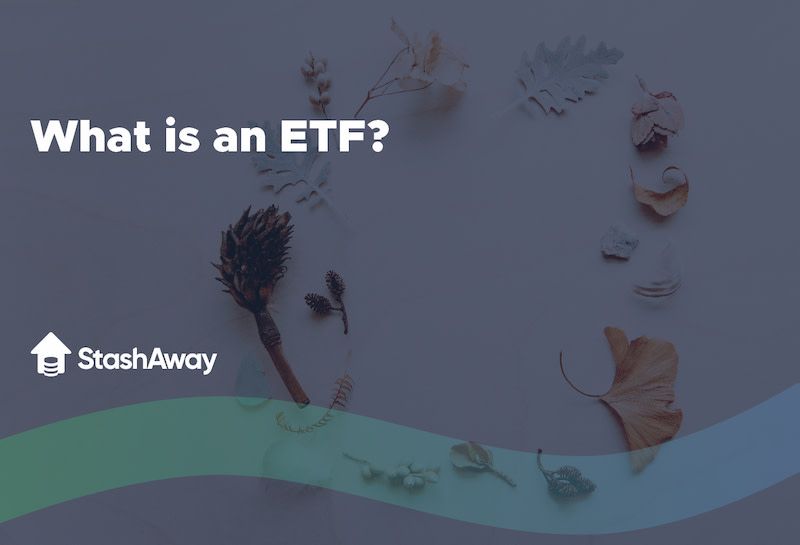 What is an ETF? | StashAway